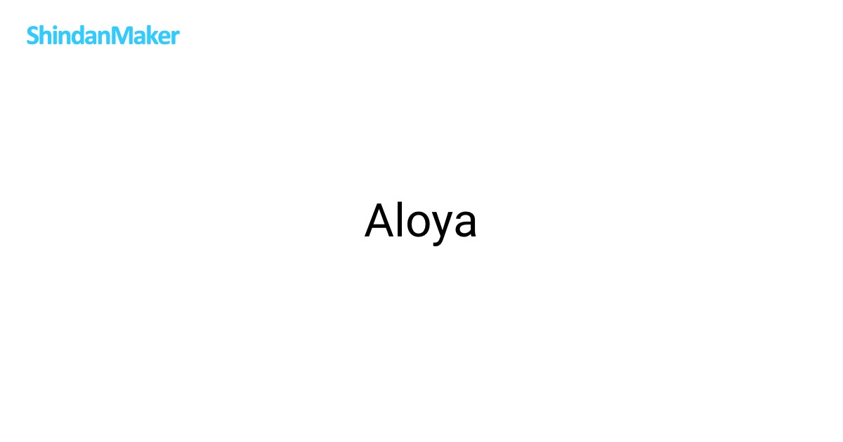 Aloya