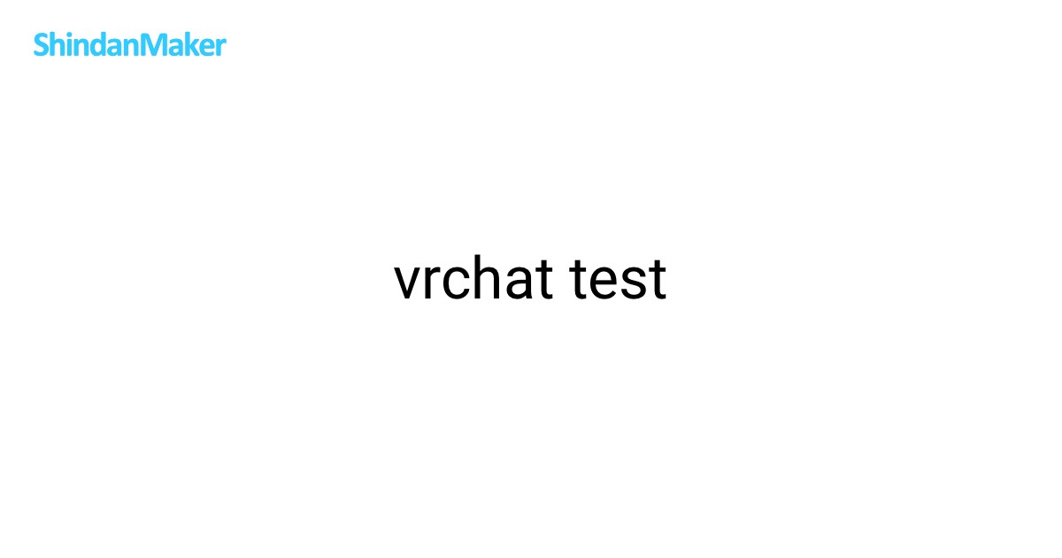 vrchat test