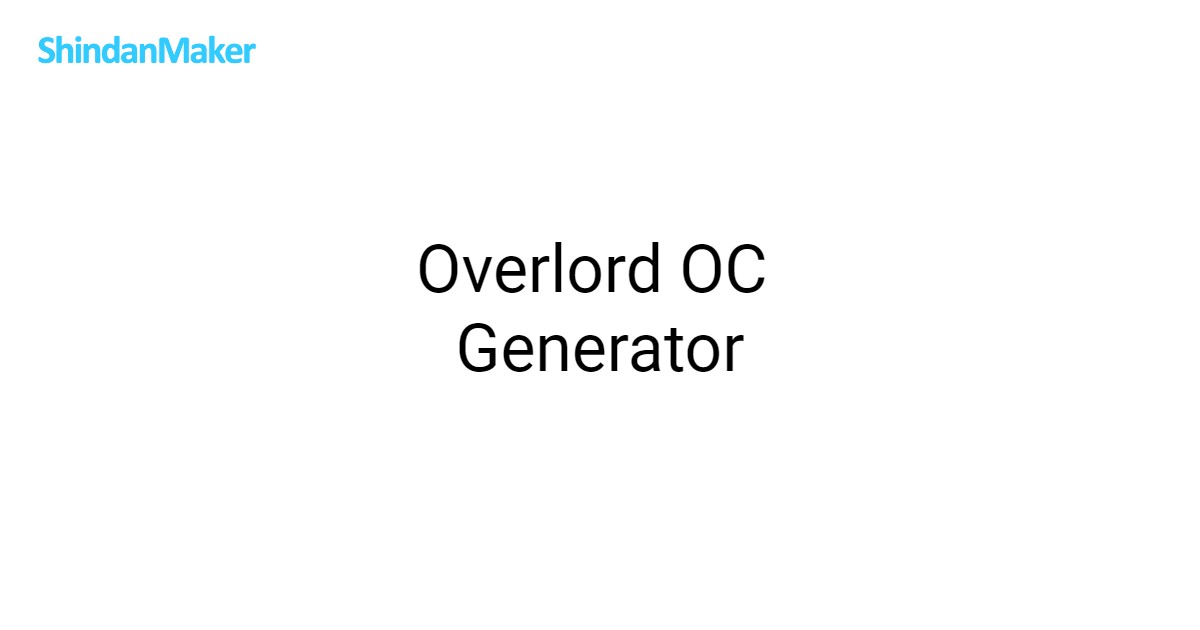 Overlord OC Generator