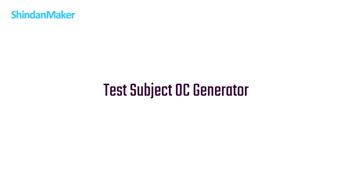 Test Subject OC Generator