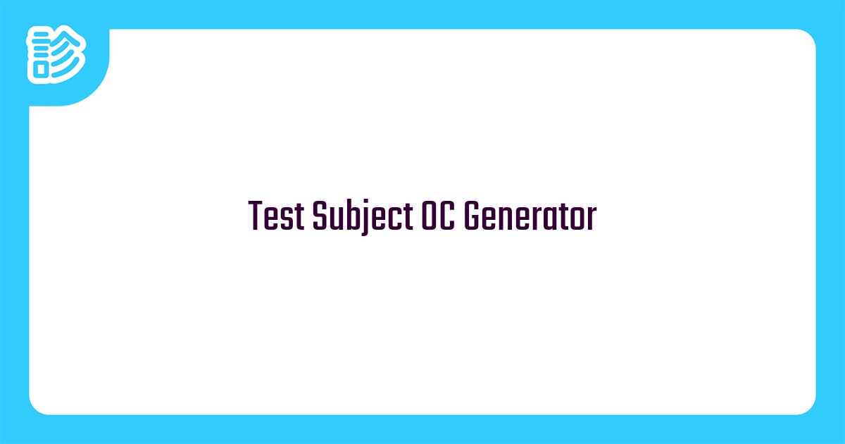 Test Subject OC Generator