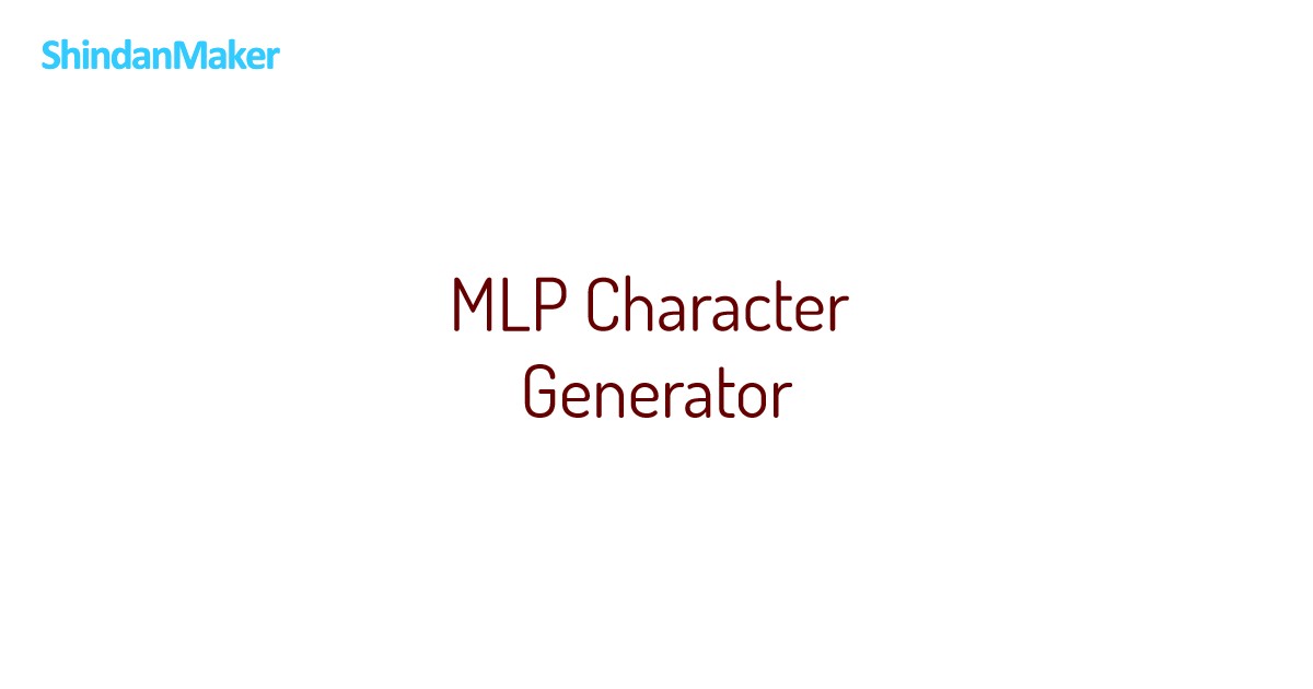 MLP Character Generator