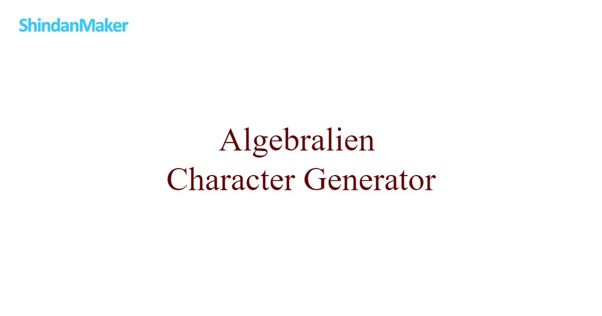 Algebralien Character Generator