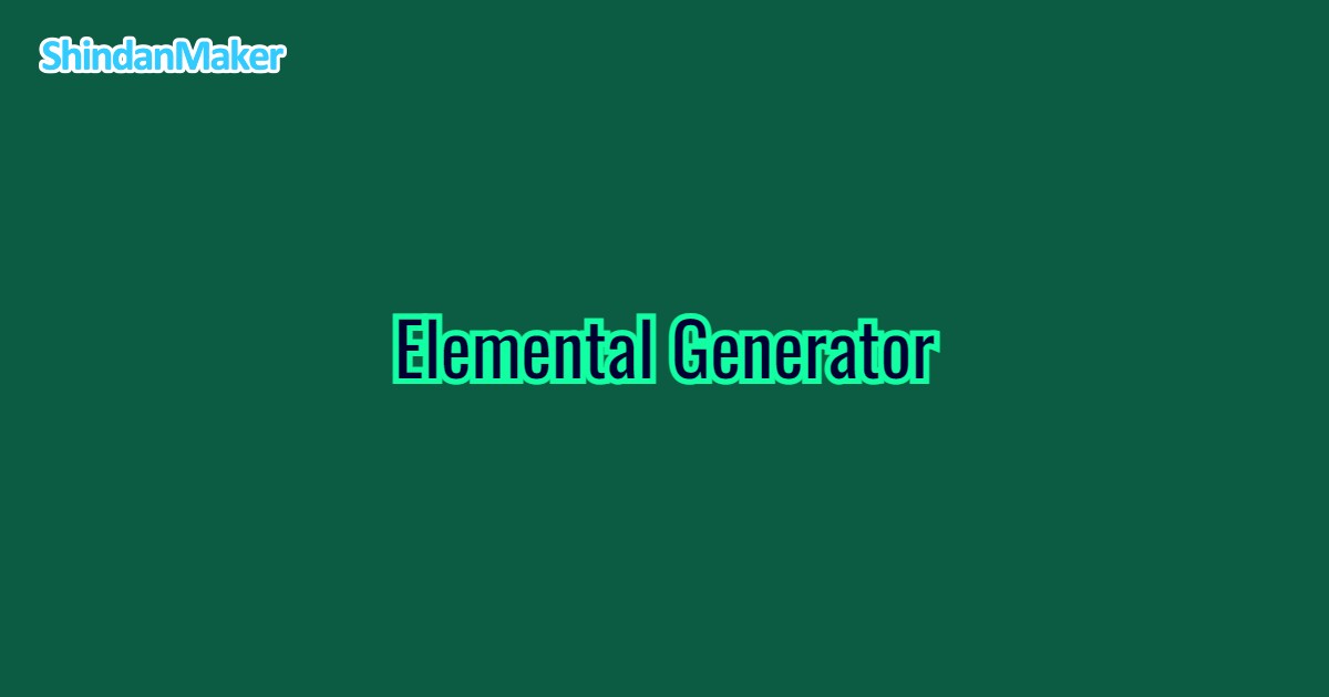 Elemental Generator