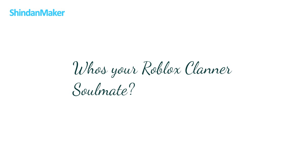 Whos your Roblox Clanner Soulmate?