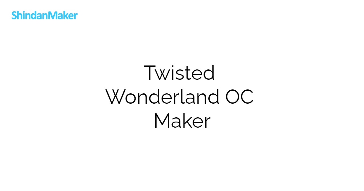 Twisted Wonderland OC Maker