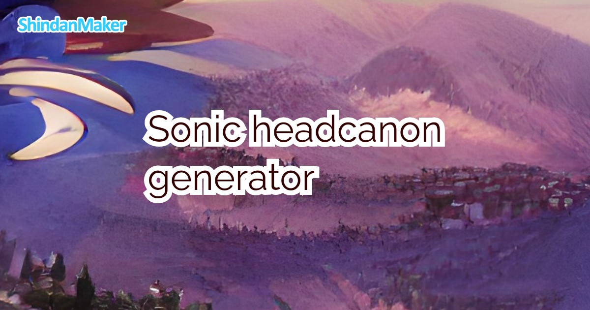 Sonic headcanon generator