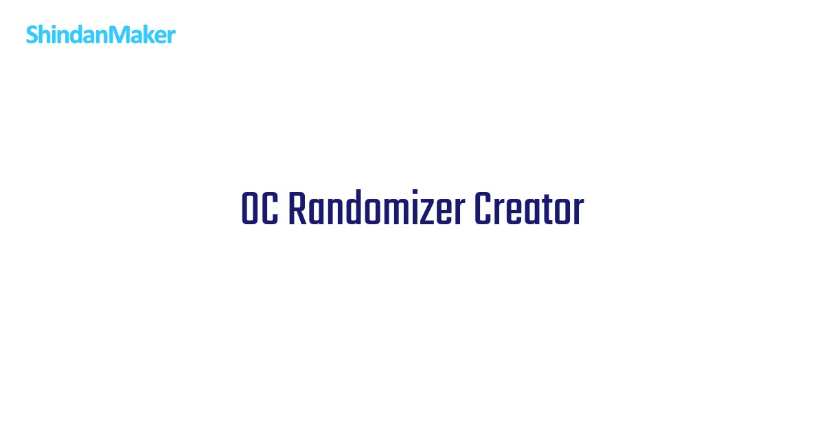 OC Randomizer Creator