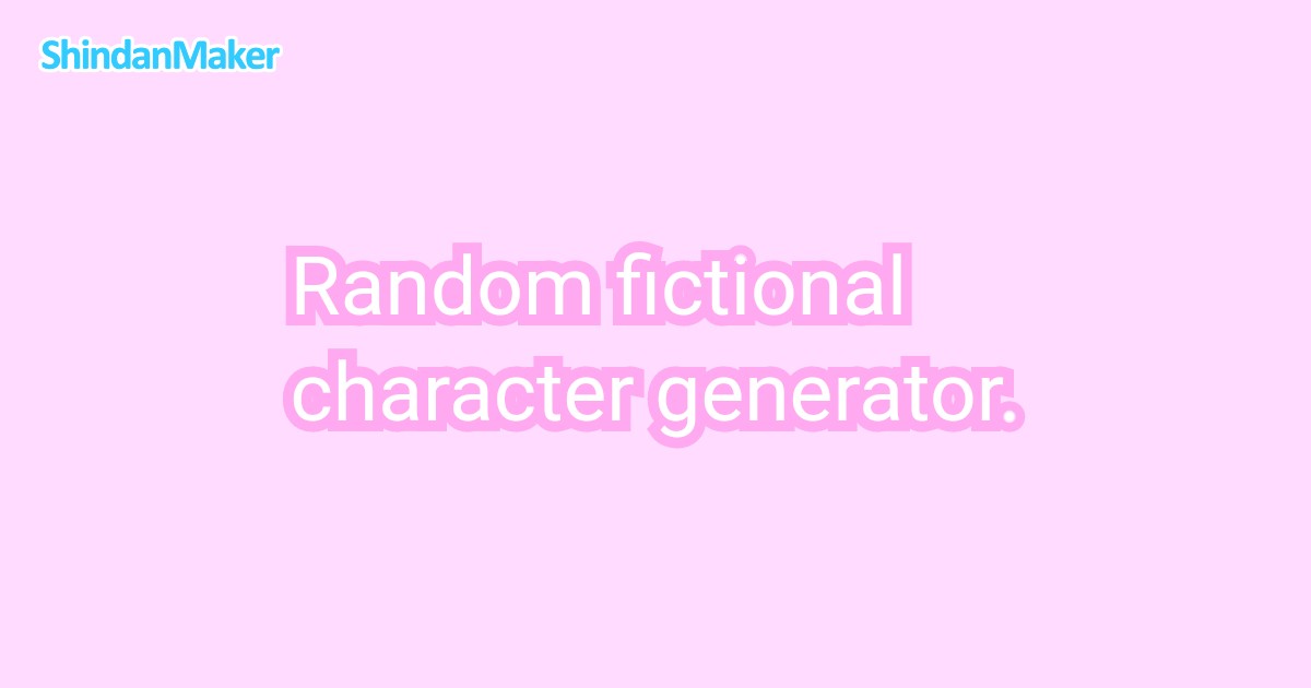 Random fictional character generator.