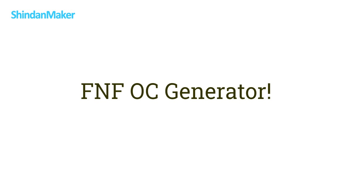 FNF OC Generator!
