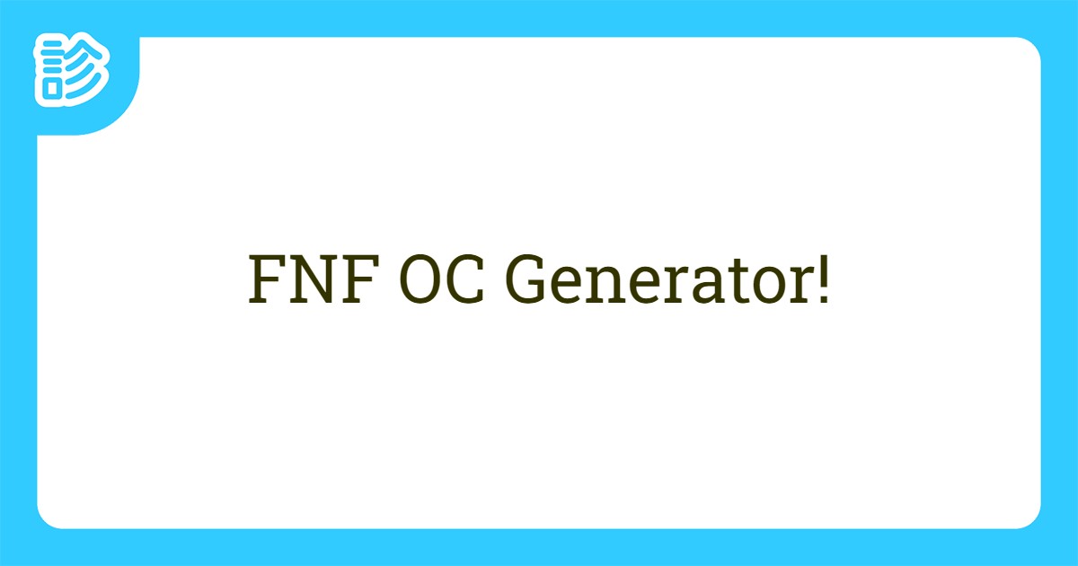 FNF OC Generator!
