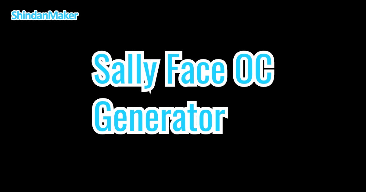 Sally Face OC Generator