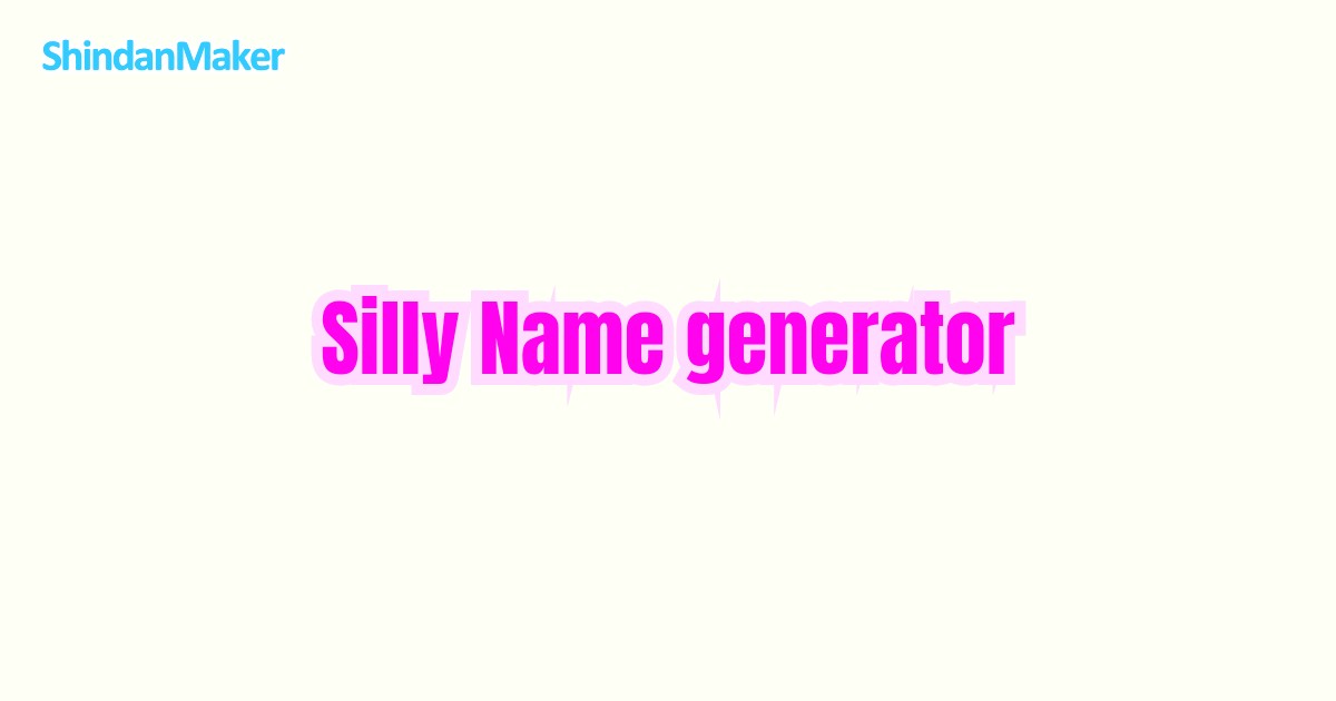 Silly Name generator