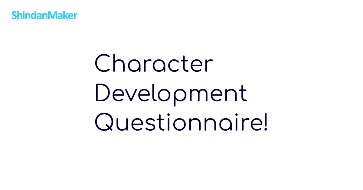 Character Development Questionnaire!