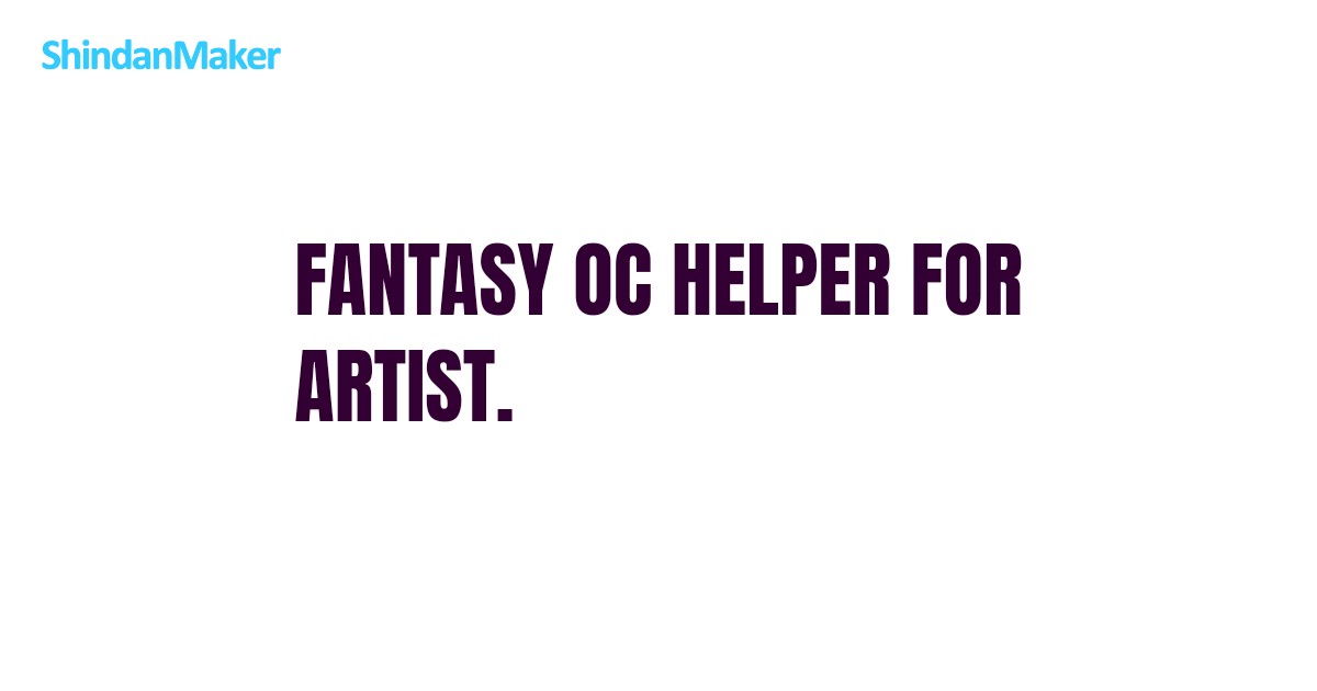 FANTASY OC HELPER FOR ARTIST.
