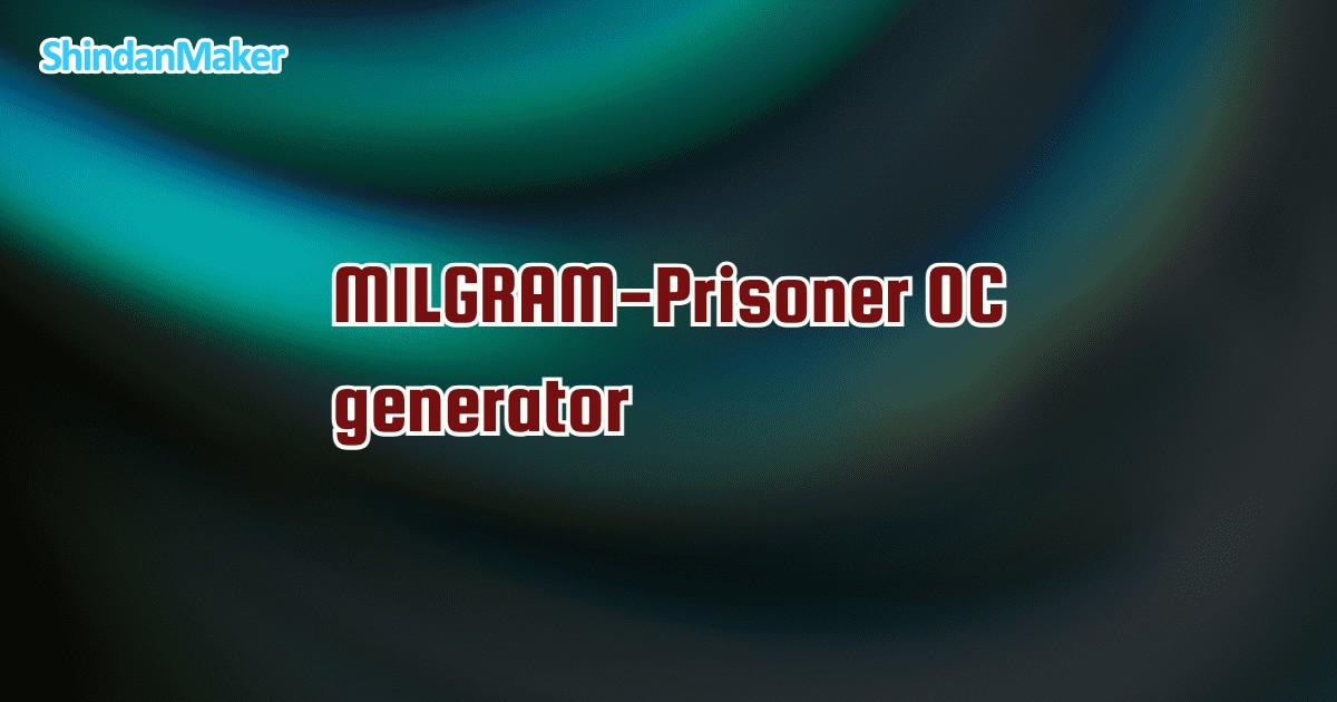 MILGRAM-Prisoner OC generator