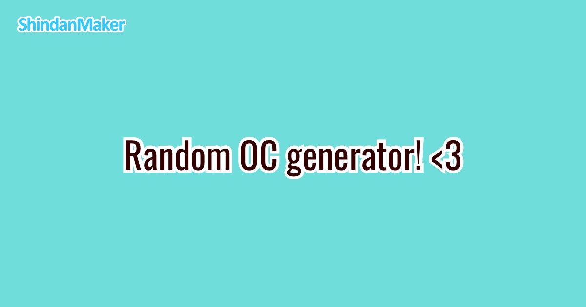 Random OC generator!