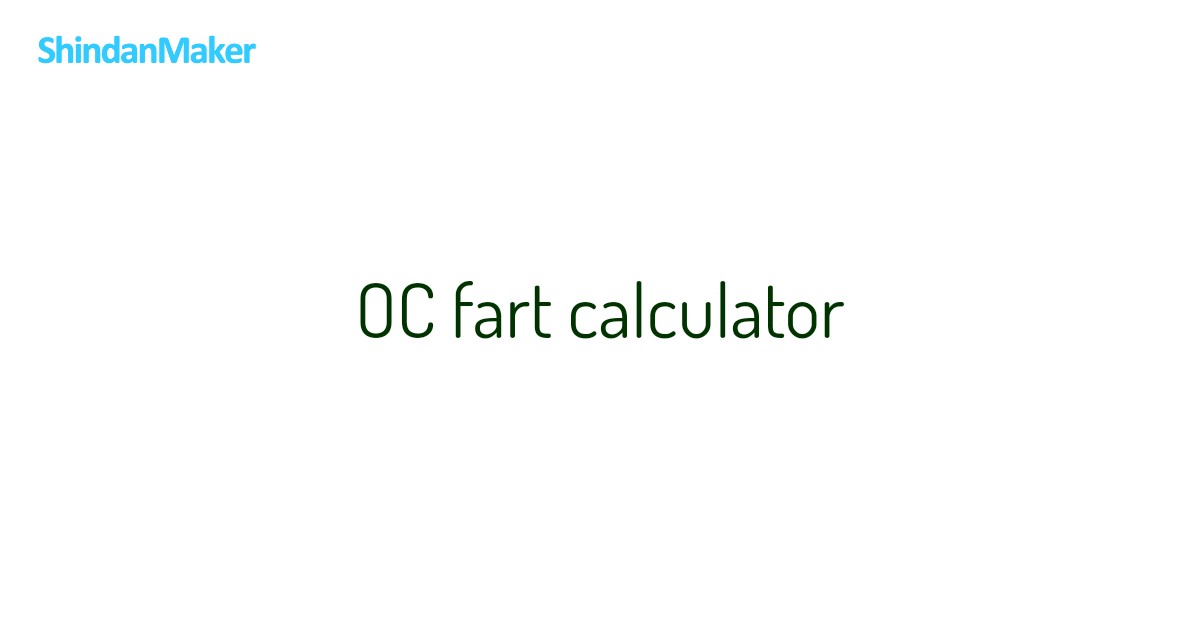 OC fart calculator