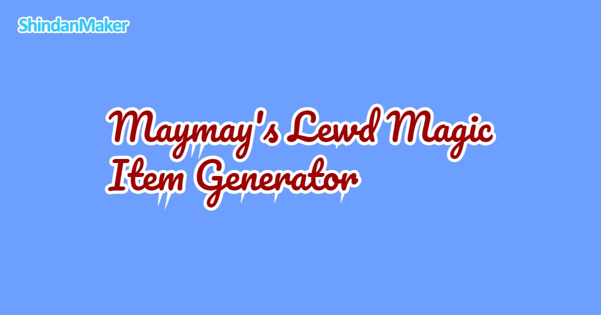 Maymay's Lewd Magic Item Generator
