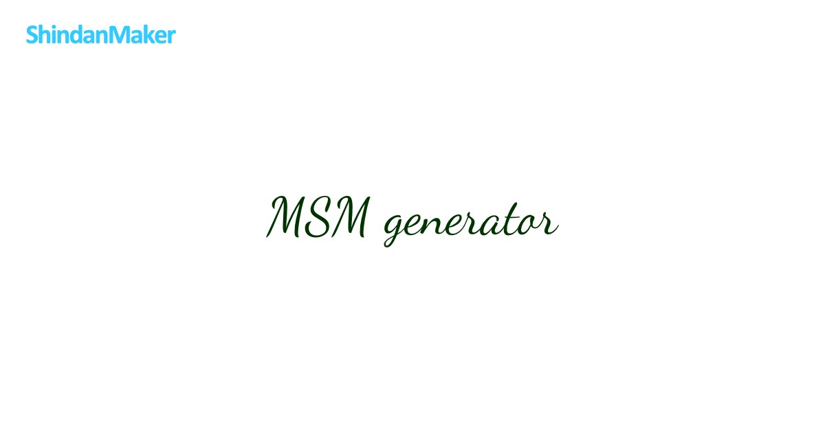 MSM generator