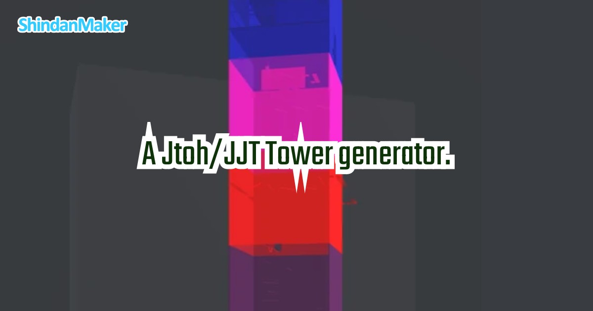 A Jtoh/JJT Tower generator.