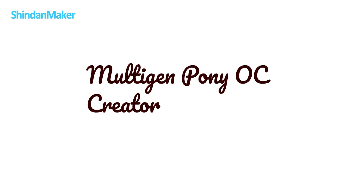 Multigen Pony OC Creator