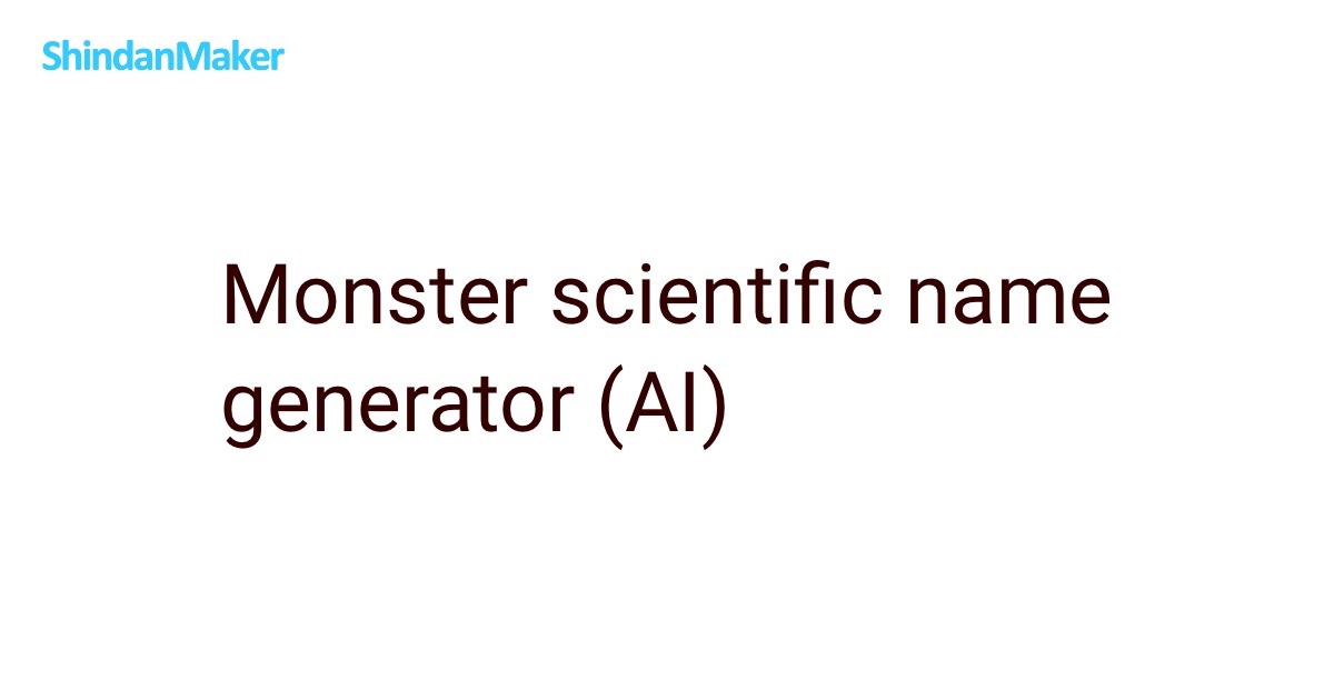 Monster scientific name generator (AI)