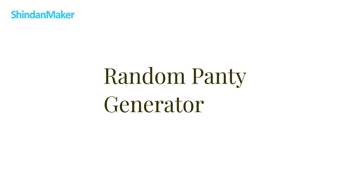 Random Panty Generator
