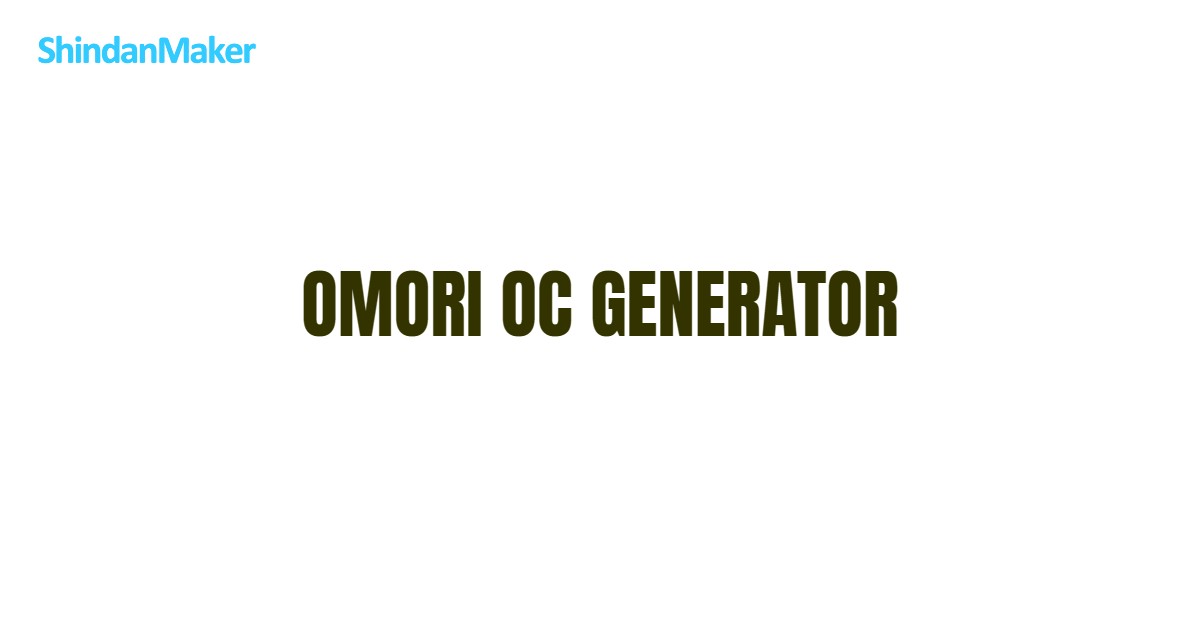 OMORI OC GENERATOR