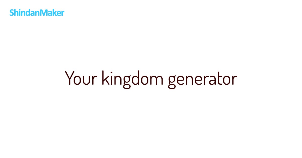 Your kingdom generator