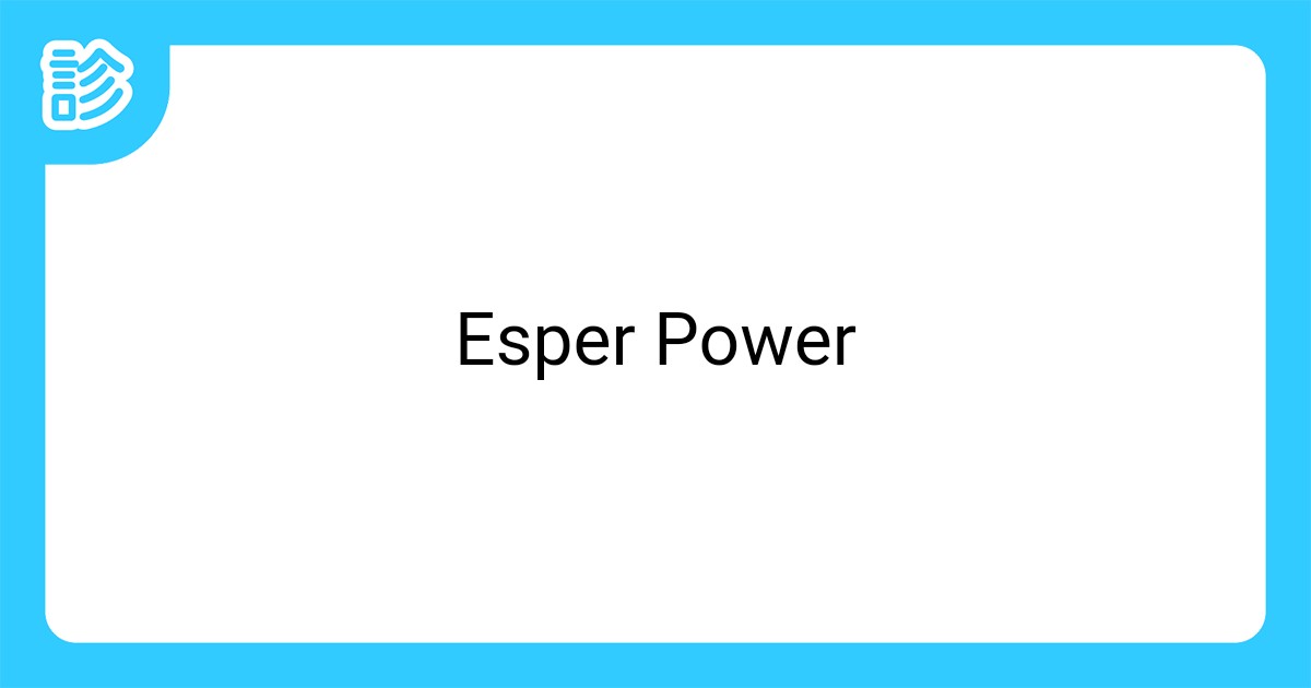 Esper Power