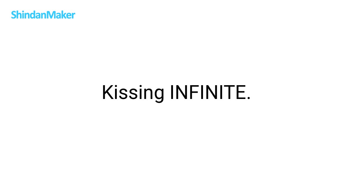 Kissing INFINITE.