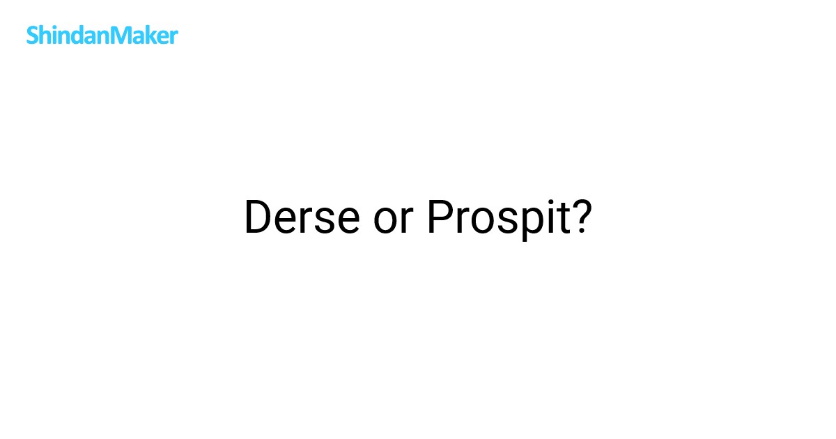Derse or Prospit?