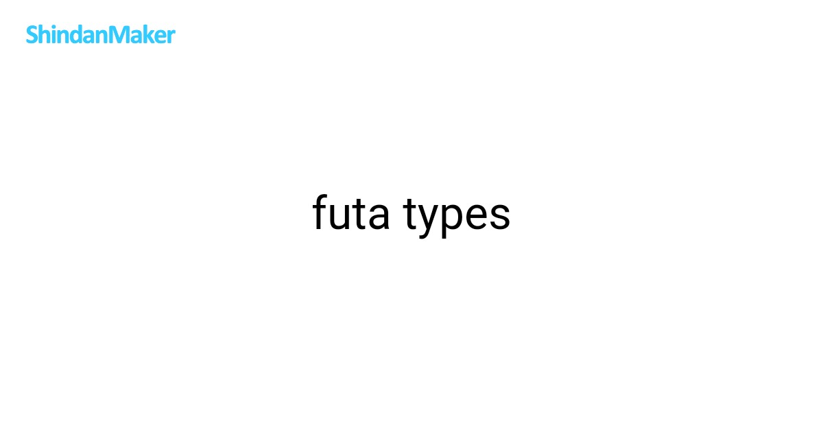 futa types