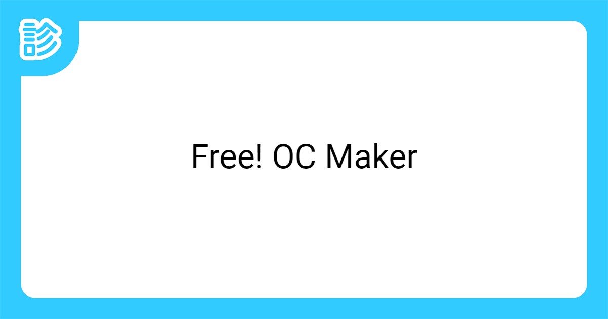Free! OC Maker