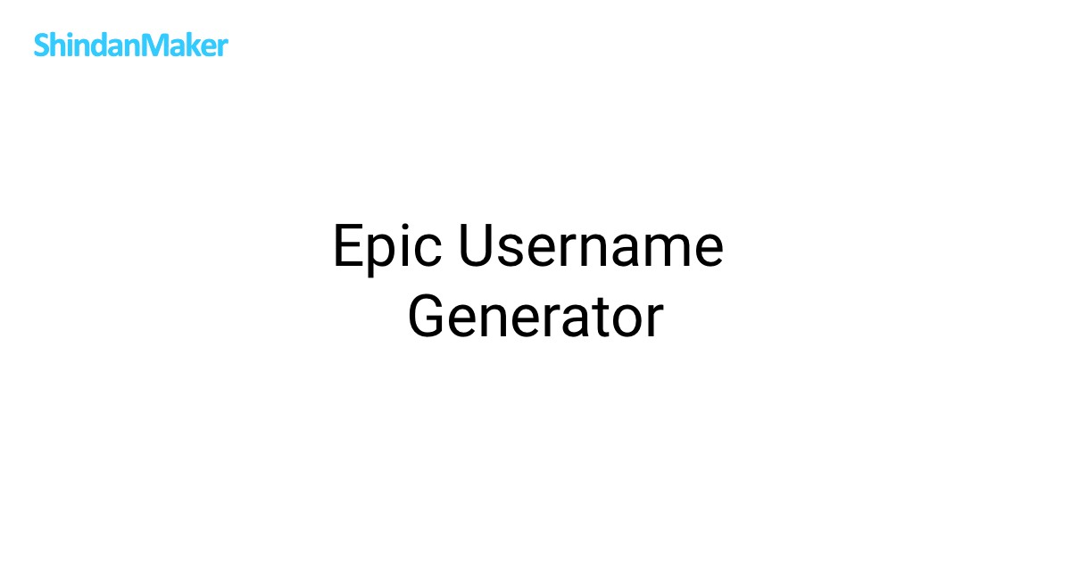Epic Username Generator