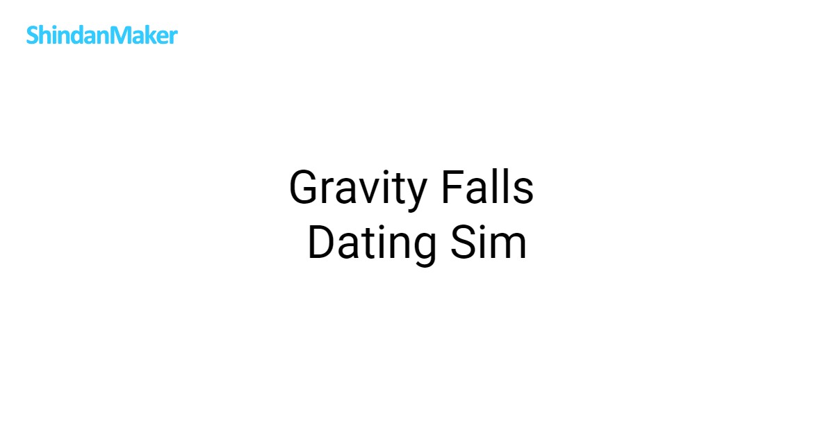 Gravity Falls Dating Sim