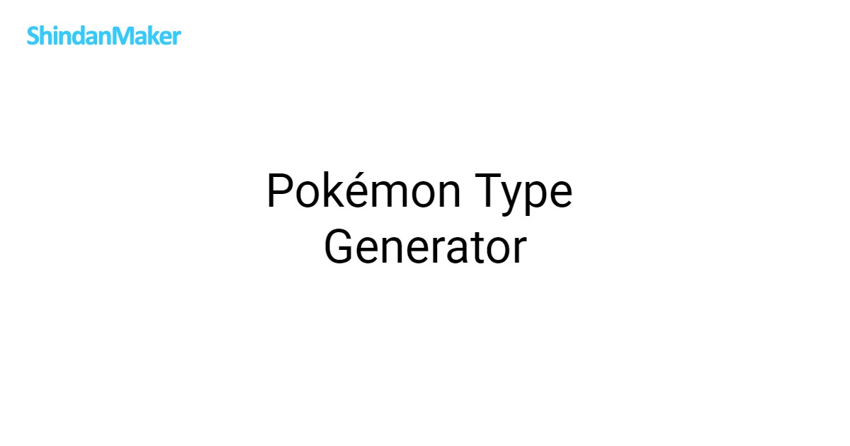 Pokémon Type Generator