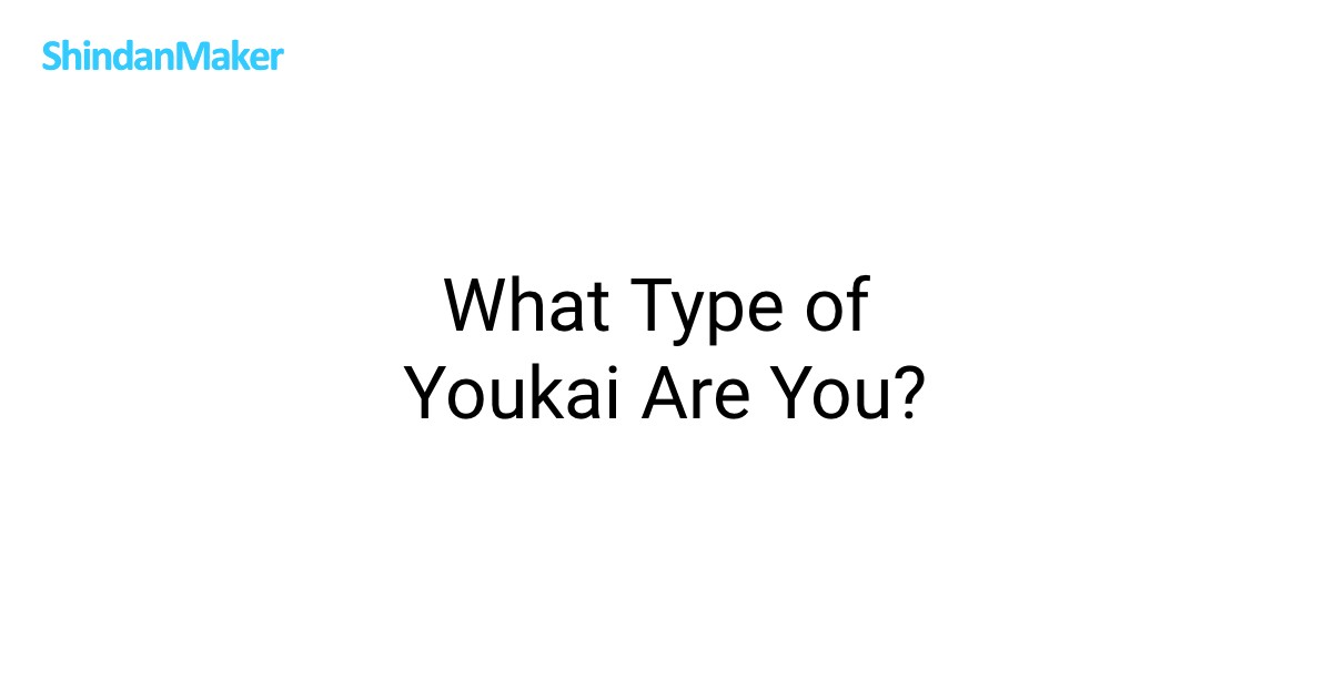 What Type of Youkai Are You?