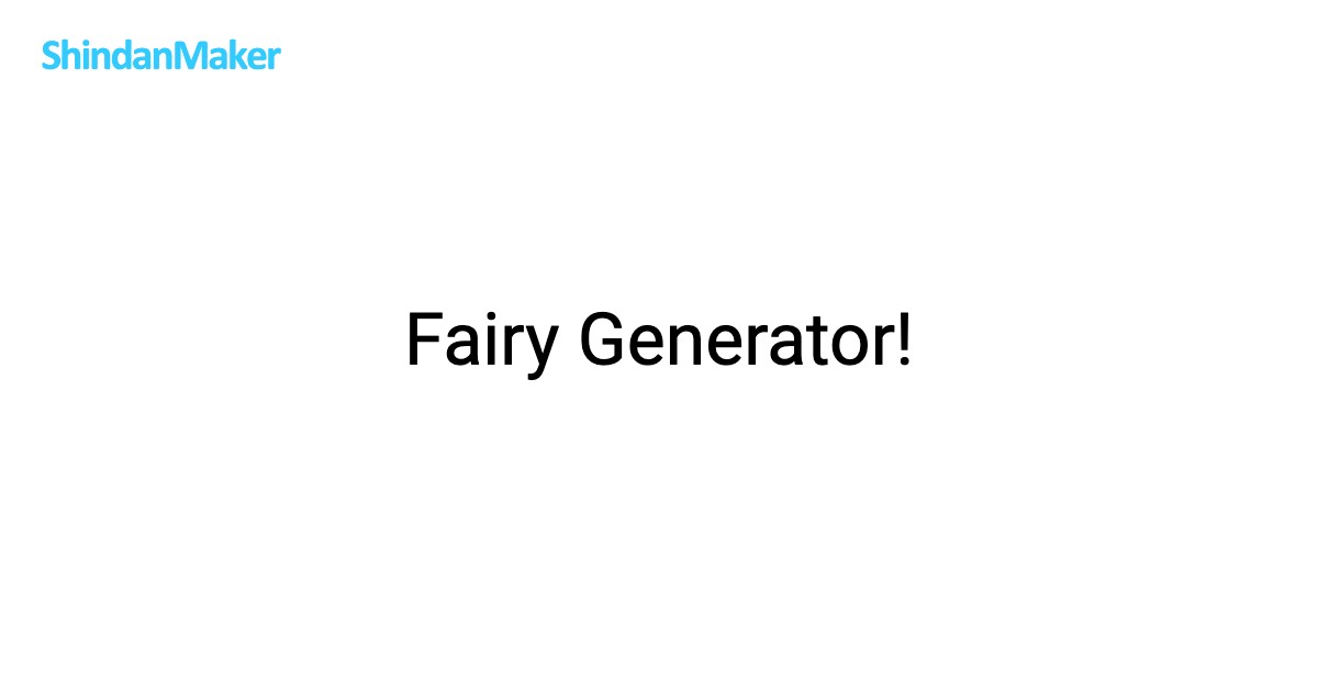 Fairy Generator!