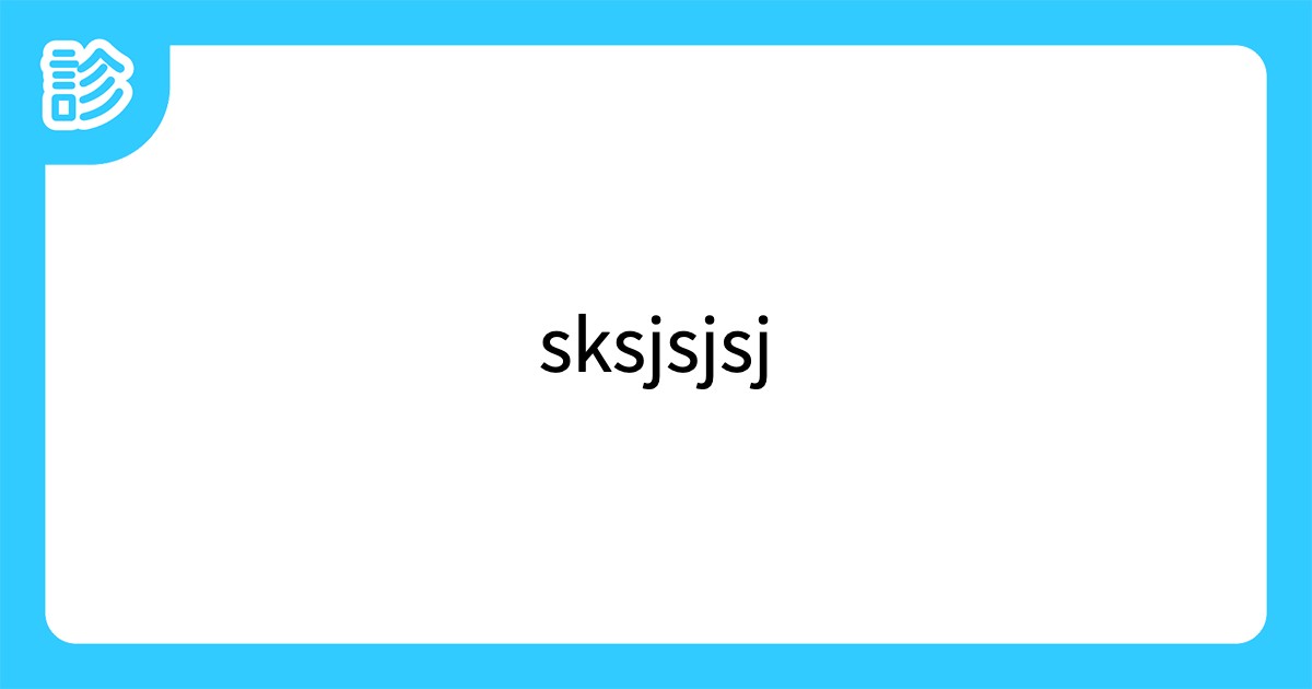 sksjsjsj