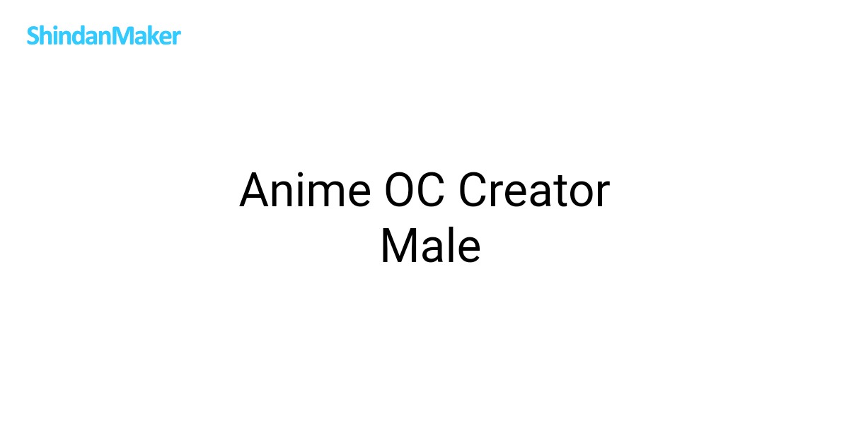 Anime OC Creator Male