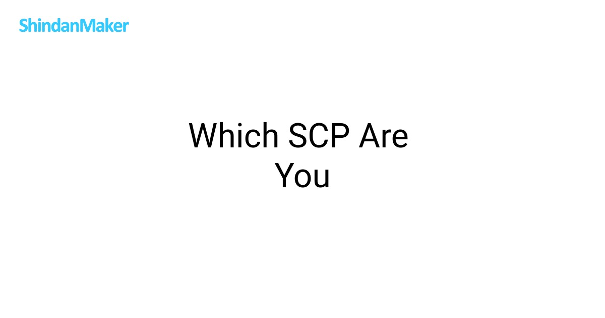 Which SCP Are You