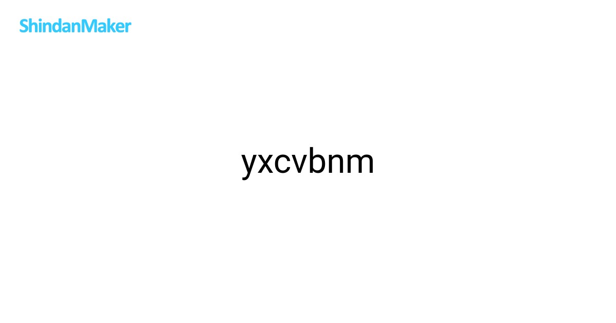yxcvbnm
