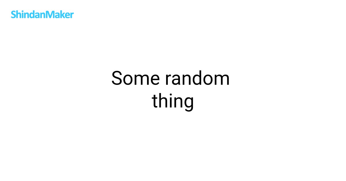 Some random thing