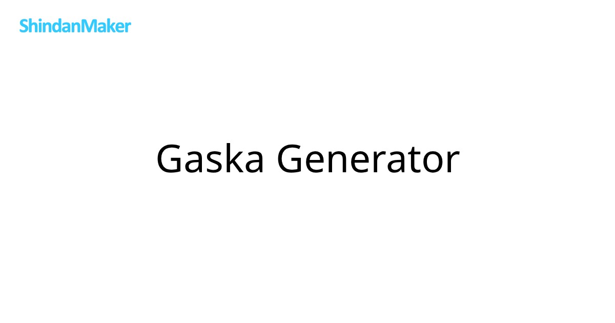 Gaska Generator