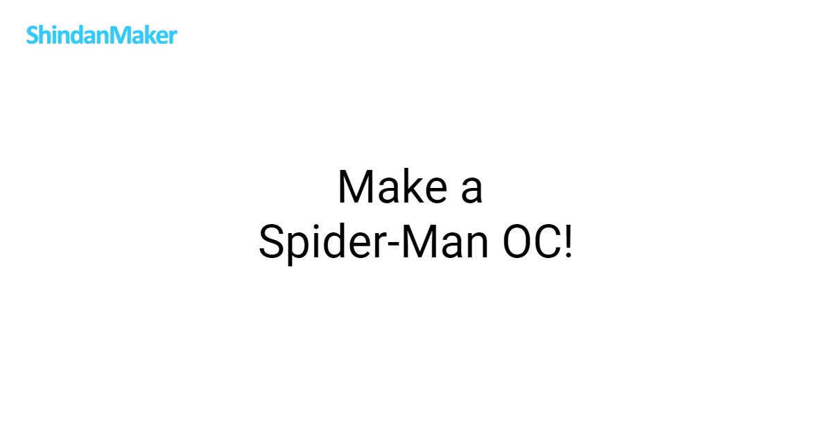 Make a Spider-Man OC!