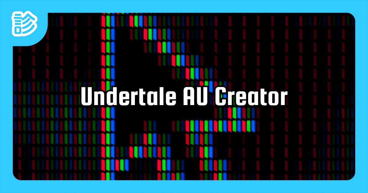 Undertale AU Creator
