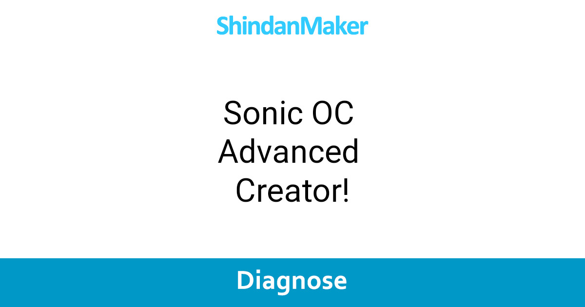 Sonic OC Advanced Creator!