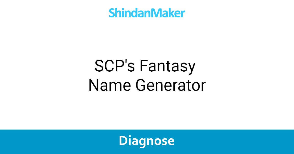 SCP's Fantasy Name Generator